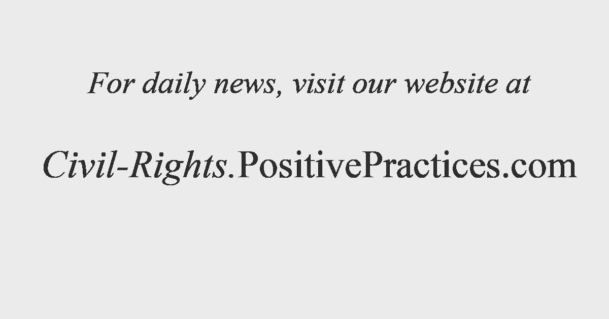 Positive Practices: Civil Rights Monitor | Civil Rights News and ...